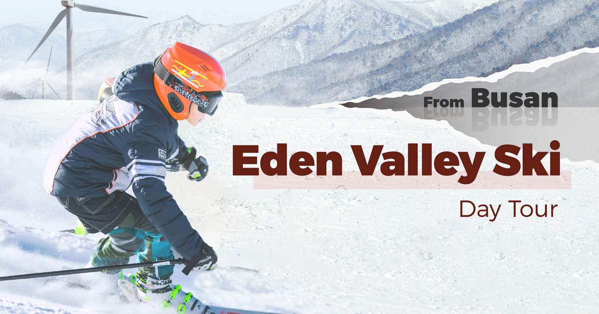 Tur Ski Busan - Lembah Eden - Klook Indonesia